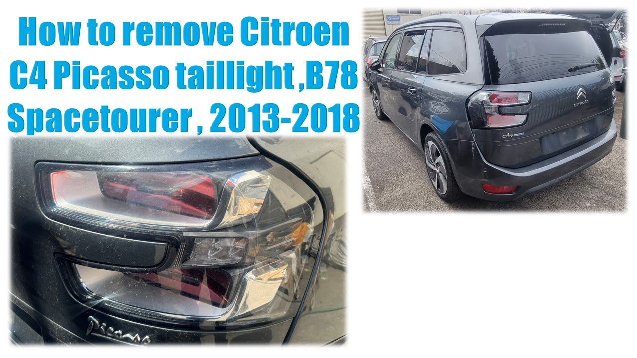How to remove Citroen C4 Picasso taillights B78 Spacetourer , 2013-2018 - YouTube