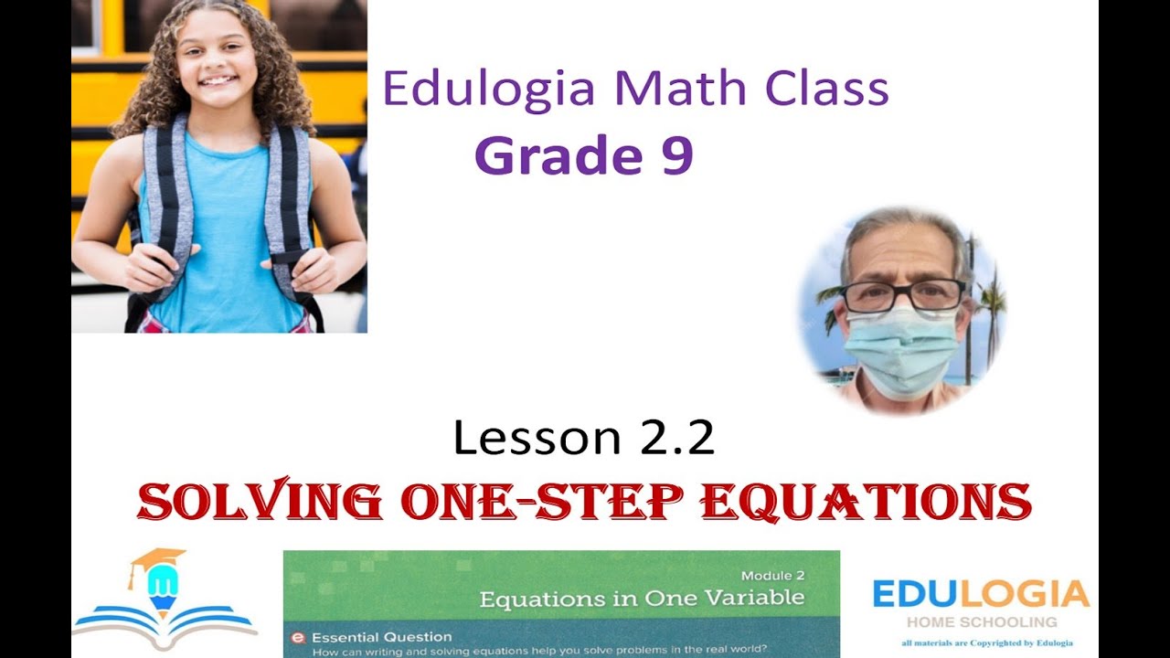 Edulogia Math Class Grade 9 Lesson 2.2 Solving One-Step Equations - YouTube