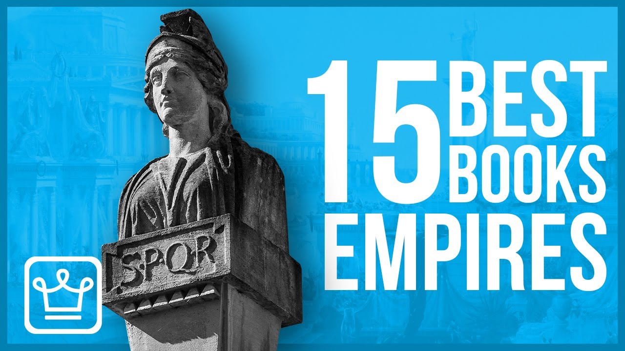 15 Best Books on EMPIRES - YouTube