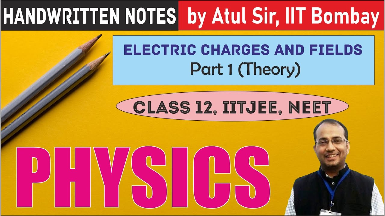 Class 12 Physics Chapter 1: Electric Charges and Fields (Theoretical ...