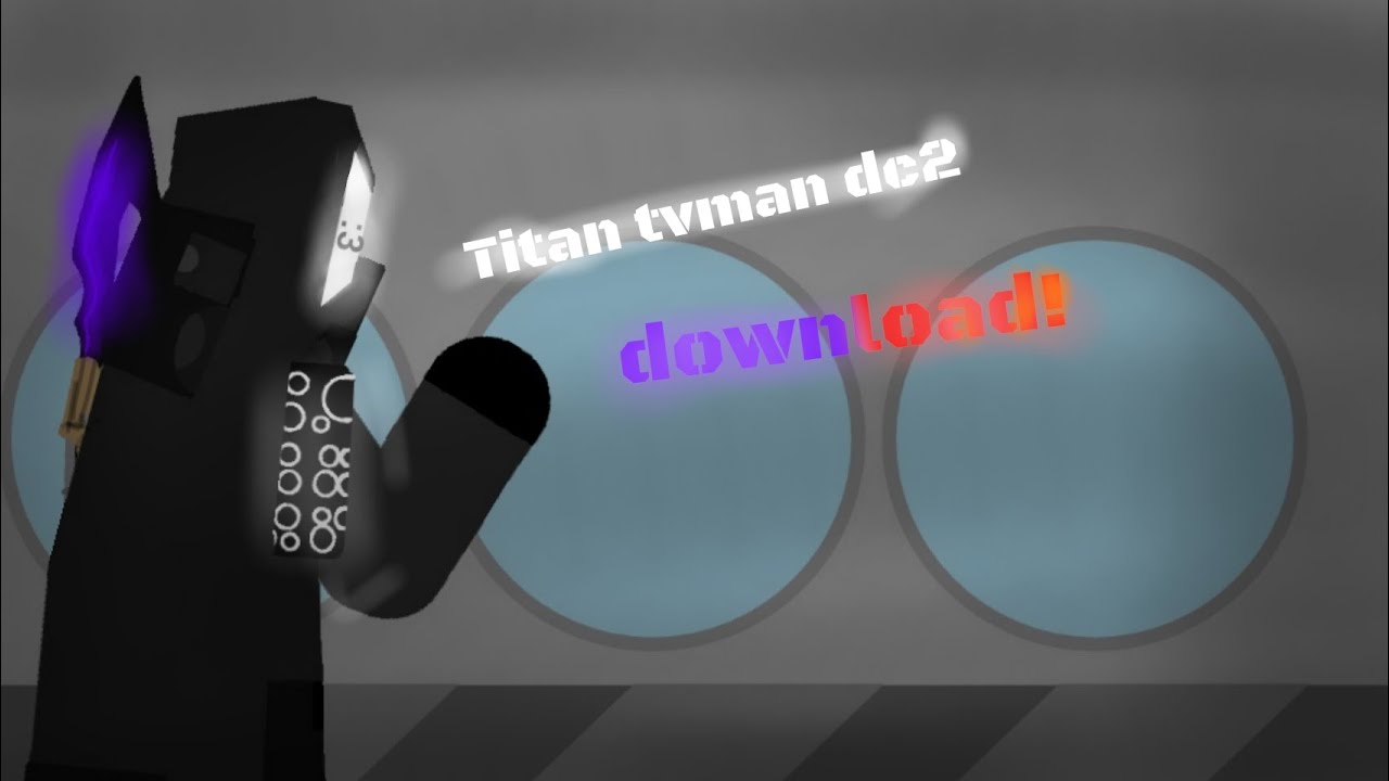 Titan Tv Man Dc2 Download - YouTube