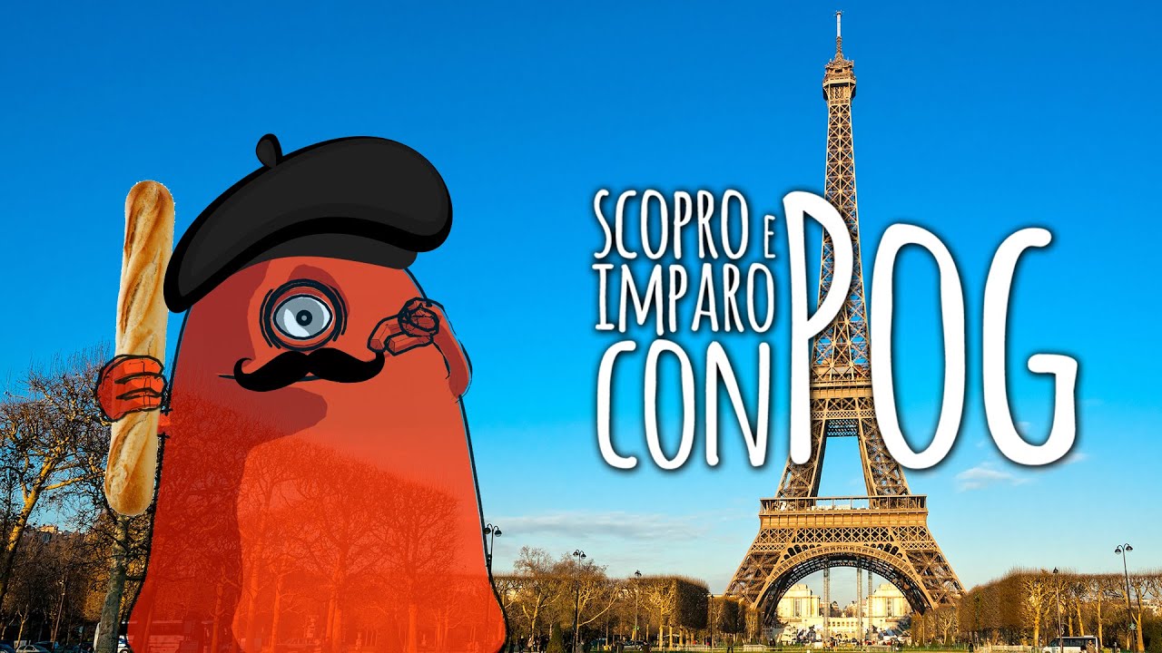 Scopro e imparo con Pog: alla scoperta della Tour Eiffel - YouTube