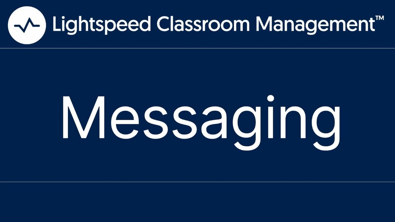 Messaging | Lightspeed Classroom Management - YouTube