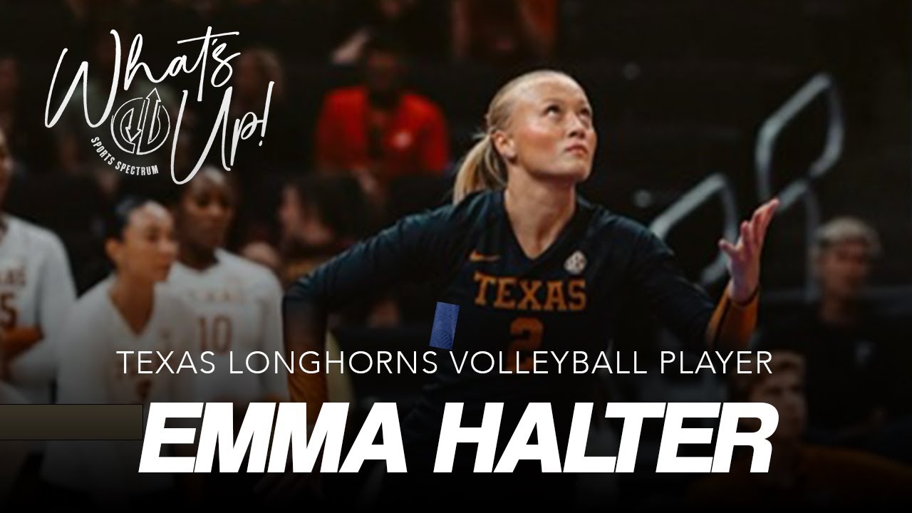 WHAT'S UP PODCAST: Emma Halter - Texas Longhorns Volleyball Player ...