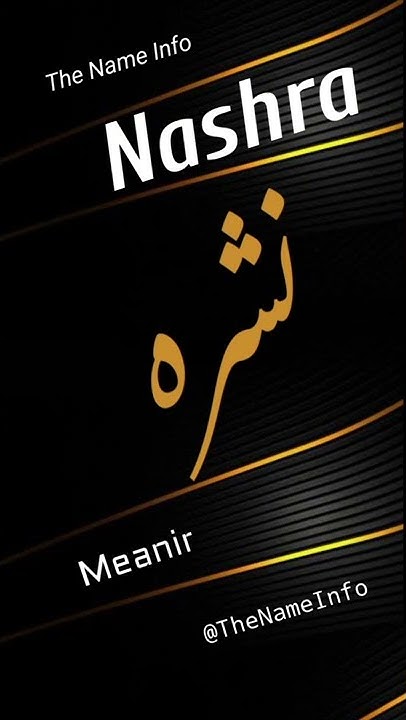 Nashra Name Meaning In Urdu | Nashra Naam Ka Matlab | The Name Info - YouTube