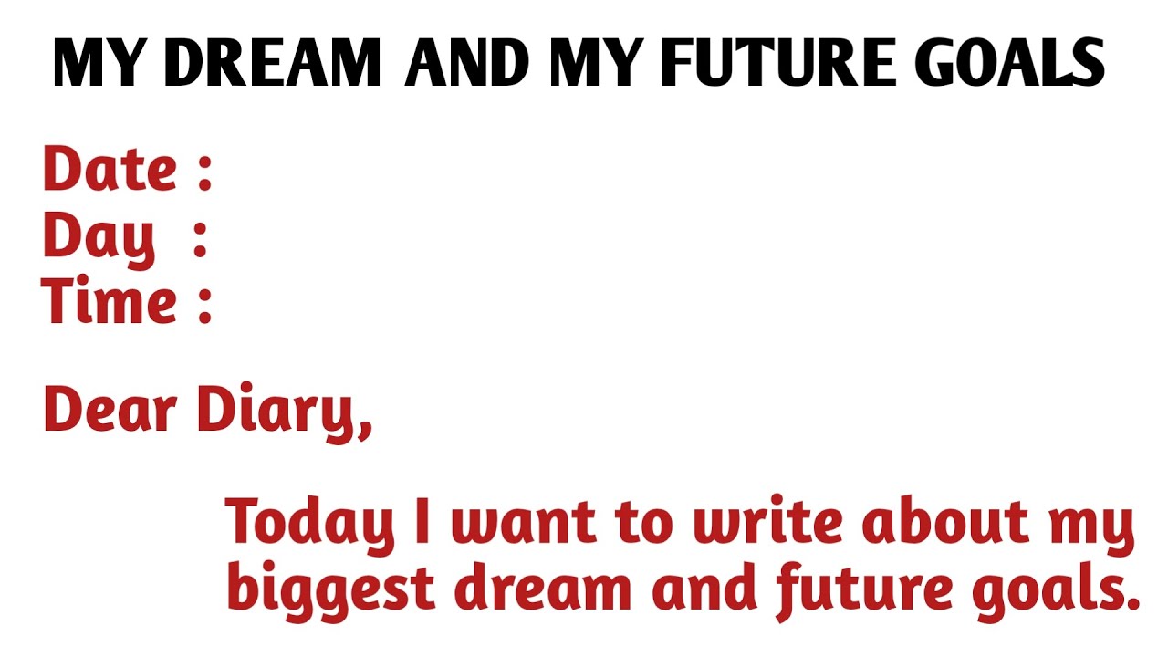 Diary Writing || My dream and my future goals || board exams 2025 ...