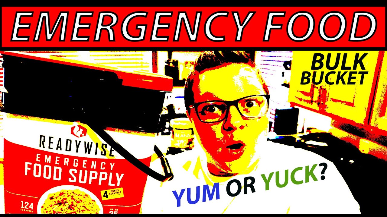 EMERGENCY FOOD BULK BUCKET - YUM OR YUCK? WORTH THE $$$?? - YouTube