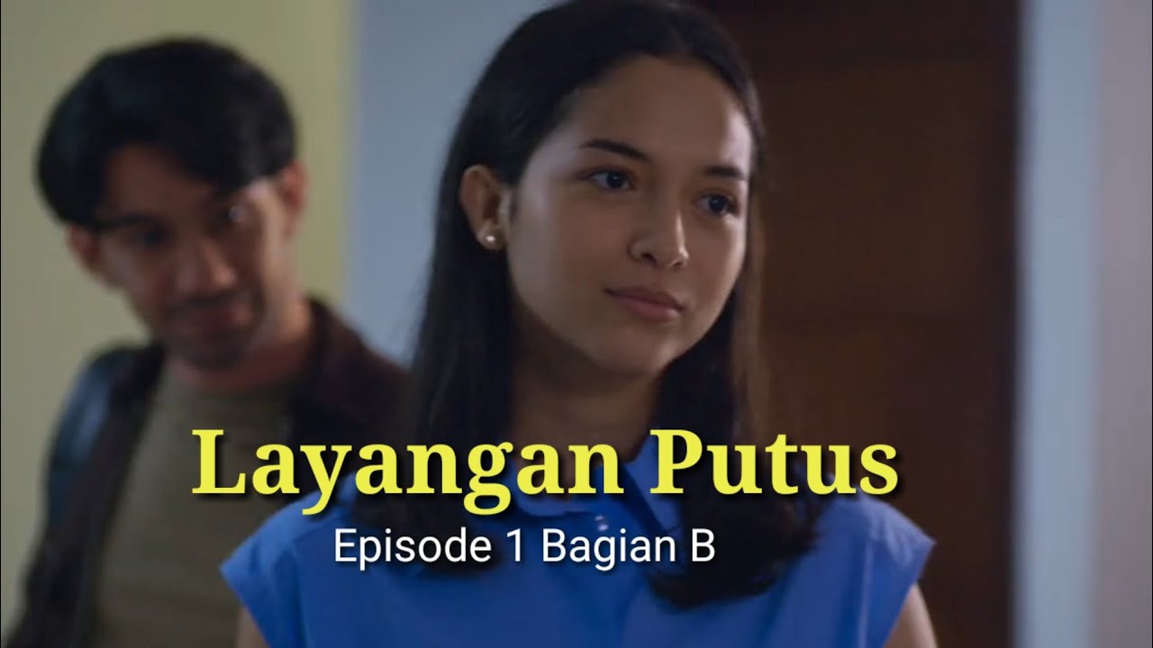 Layangan Putus Episode 1 Bagian B | Alur cerita Film Layangan Putus ...