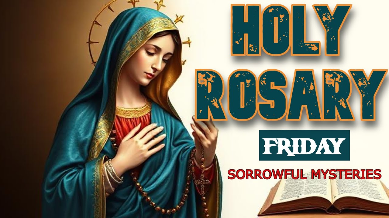 Holy Rosary Friday | Friday Rosary, Holy Rosary Friday Prayer | # ...