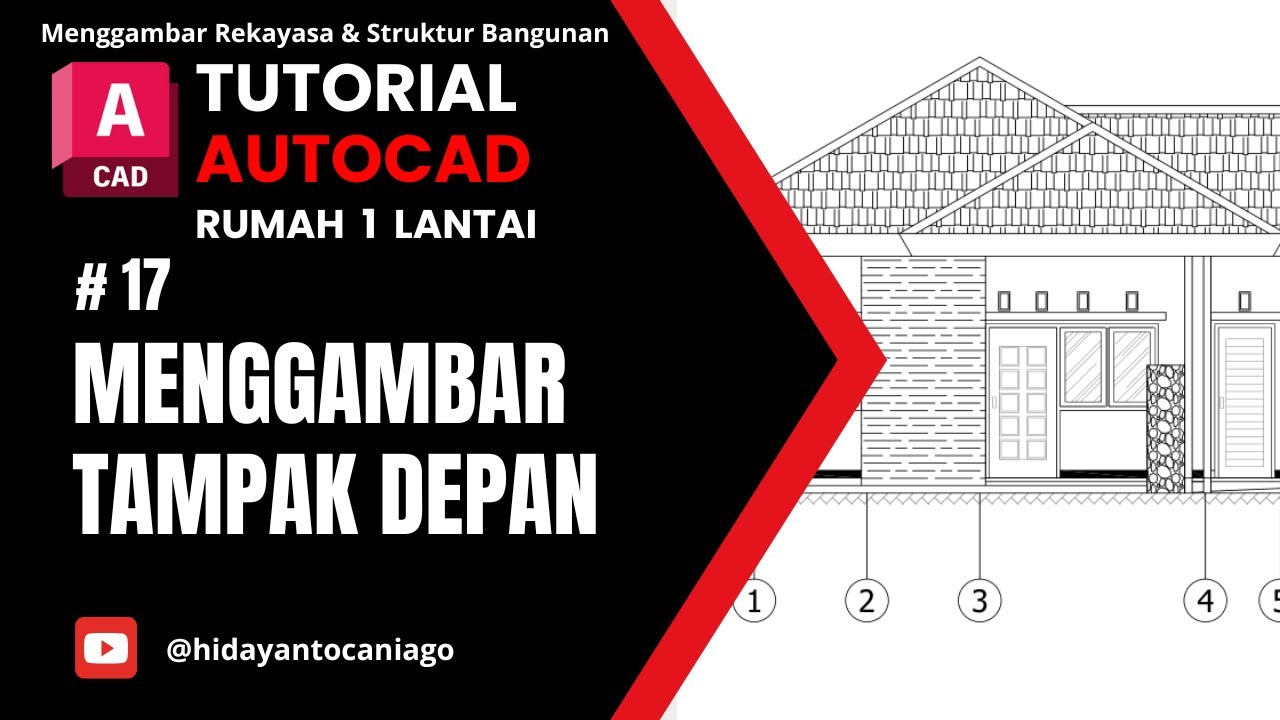 #17 Menggambar Tampak Depan | Tutorial AutoCAD Rumah 1 lantai - YouTube