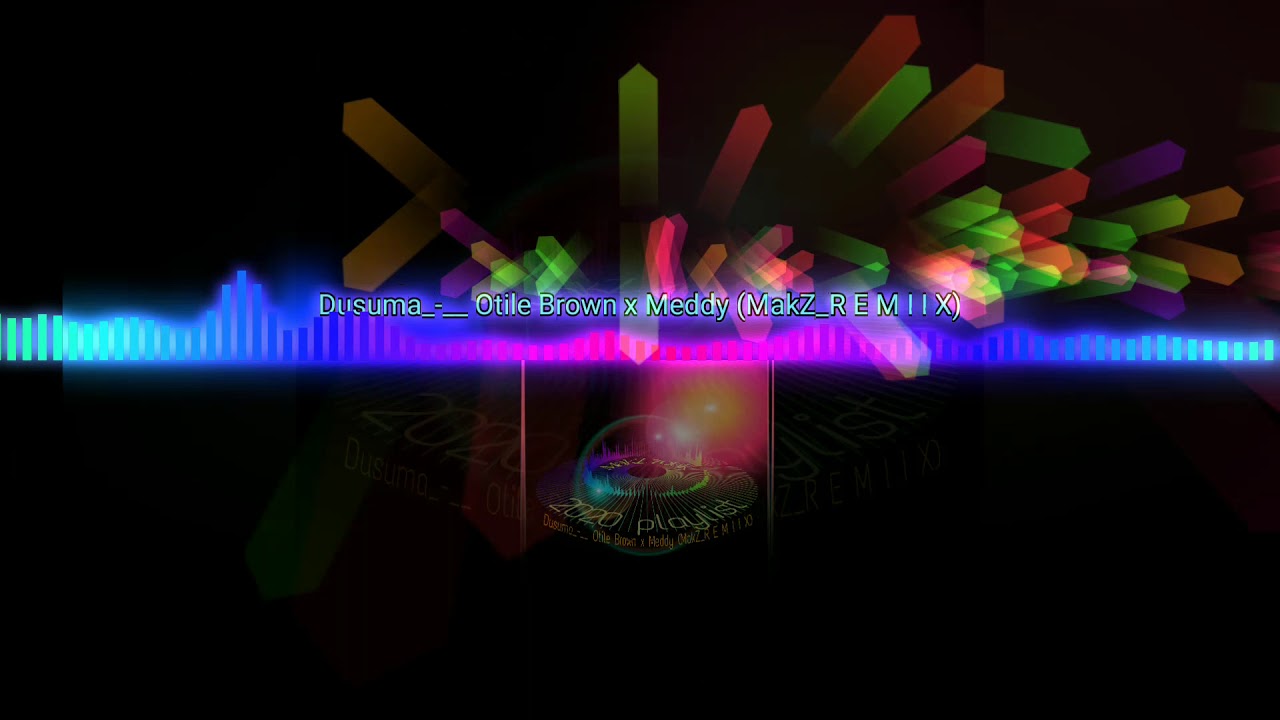 Dusuma_-__ Otile Brown x Meddy (MakZ_R E M I I X) - YouTube