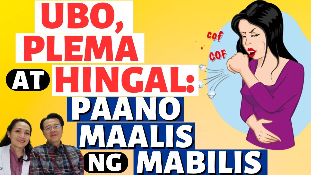 Ubo, Plema at Hingal: Paano Maalis ng Mabilis. - By Dra Glynna Cabrera ...