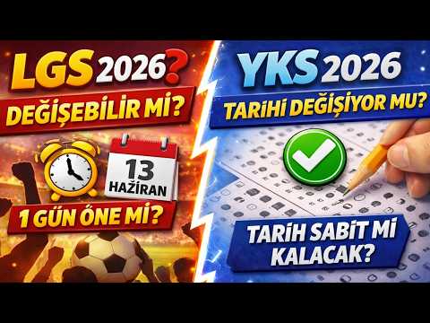 📢 SON DAKİKA! 2026 YKS VE LGS TARİHLERİ DEĞİŞEBİLİR | İLK AÇIKLAMA GELDİ #2026yks #2026lgs #meb