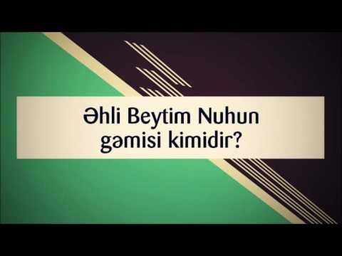 Əhli Beytim Nuhun gəmisi kimidir? || Abu Zeyd