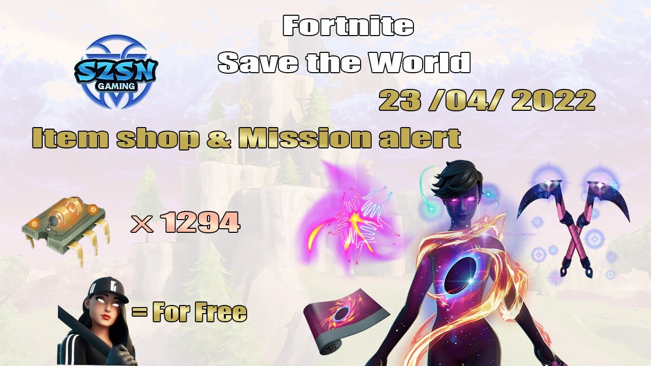 FORTNITE SAVE THE WORLD | Today's Item Shop & STW Mission Alert | 23/04 ...