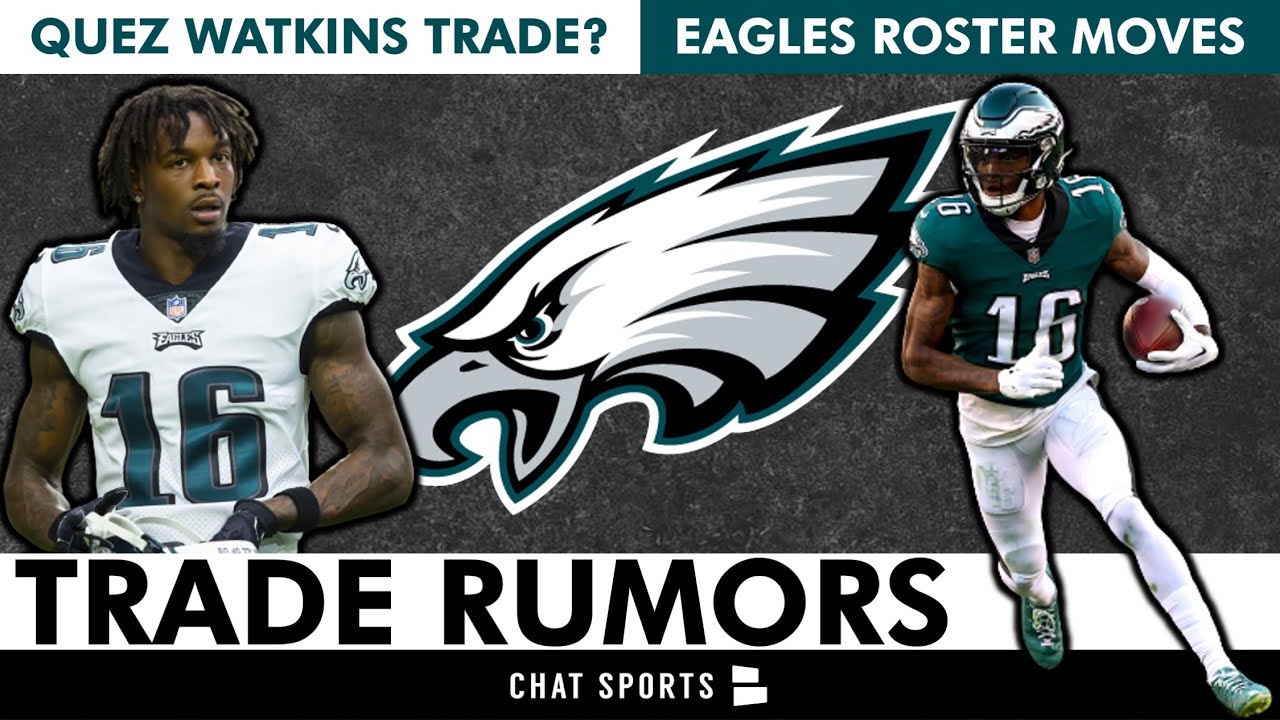 Eagles Trade Rumors: Philadelphia TRADING Quez Watkins After Julio ...