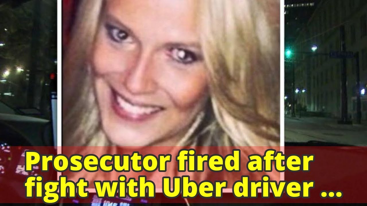Prosecutor fired after fight with Uber driver makes emotional statement ...
