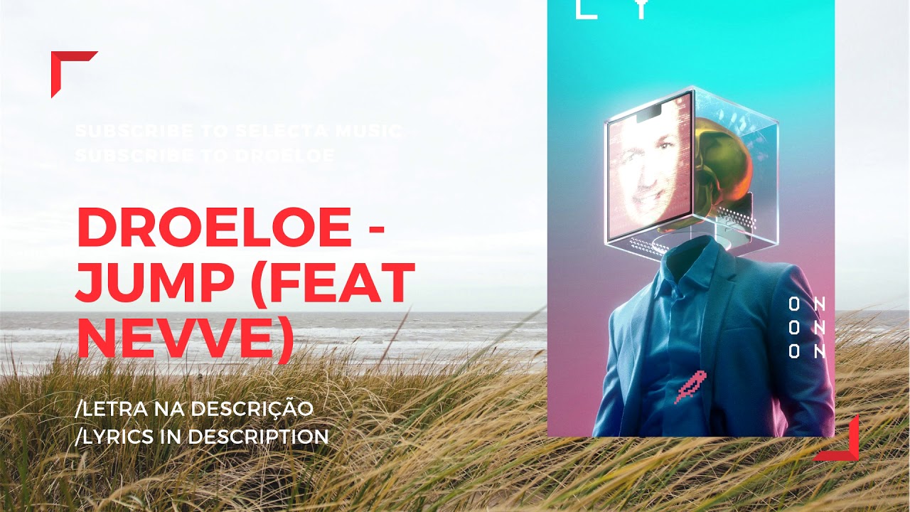Droeloe - JUMP feat. Nevve (Selecta Music) - YouTube