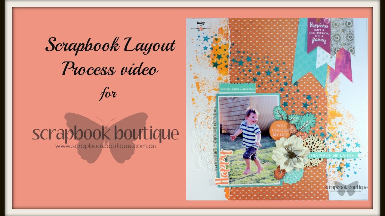Scrapbook Layout process video (#78) for Scrapbook Boutique ...