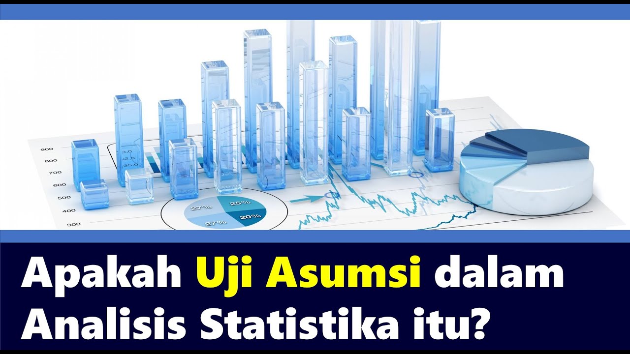 Mengenal Uji Asumsi dalam Statistika - YouTube