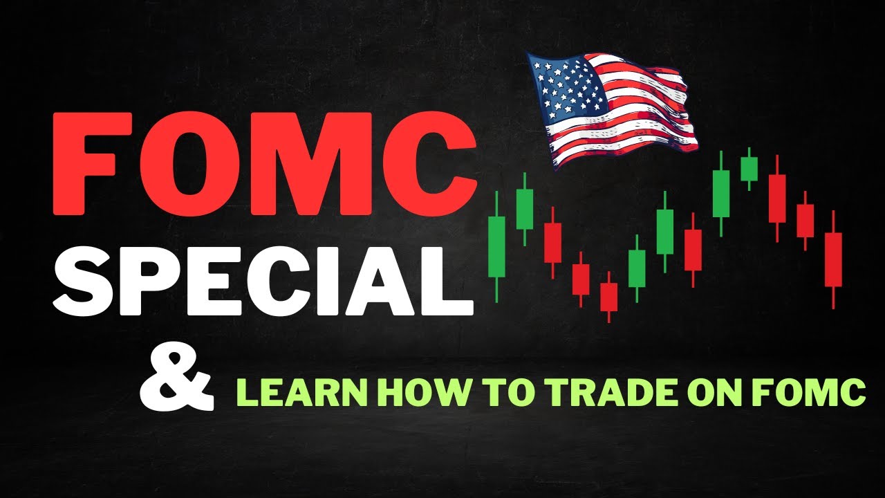 FOMC Special & Learn How To Trade On FOMC - YouTube