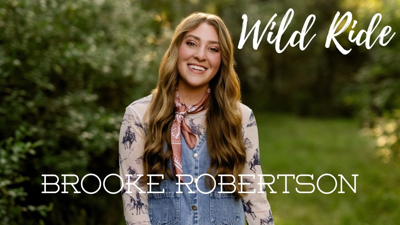 Brooke Robertson- Wild Ride (Official Music Video) - YouTube