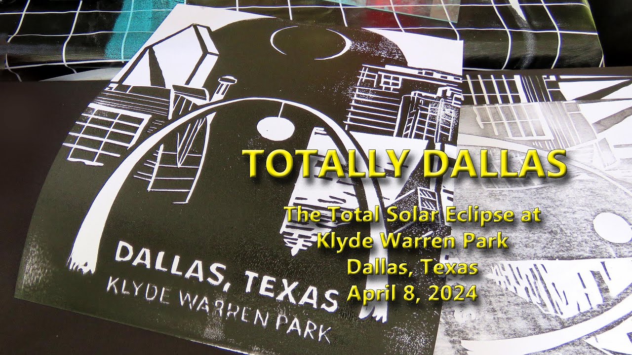 TOTALLY DALLAS - The Total Solar Eclipse At Klyde Warren Park, 4/8/2024 ...
