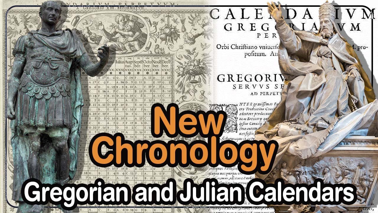 New Chronology: Understanding the Gregorian and Julian Calendars - YouTube