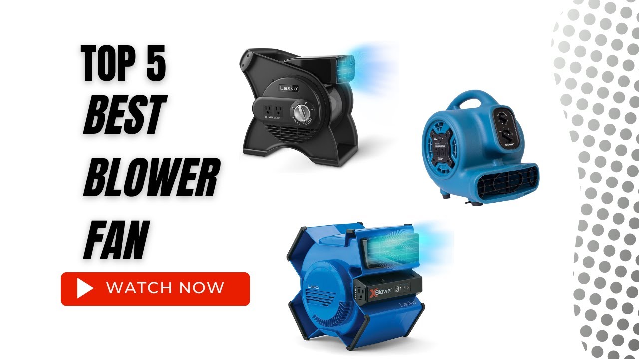 Best Blower Fan On Amazon / Top 5 Product ( Reviewed & Tested ) - YouTube