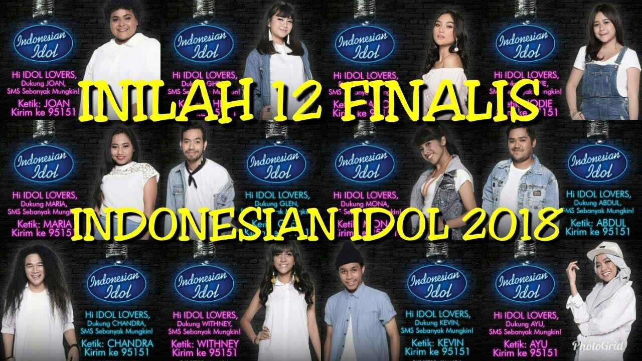 [IDOL] INILAH 12 FINALIS Indonesian Idol 2018 Spektakuler - YouTube