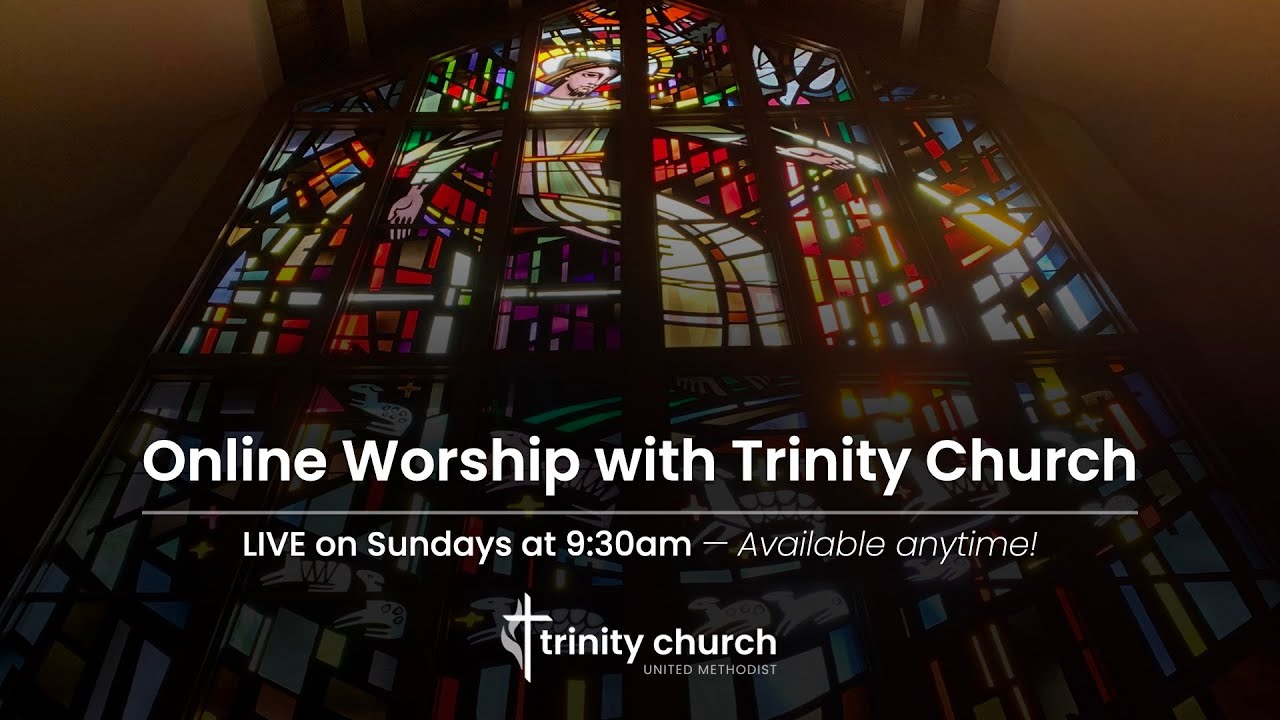 8.21.22 - Worship with Trinity Church - YouTube