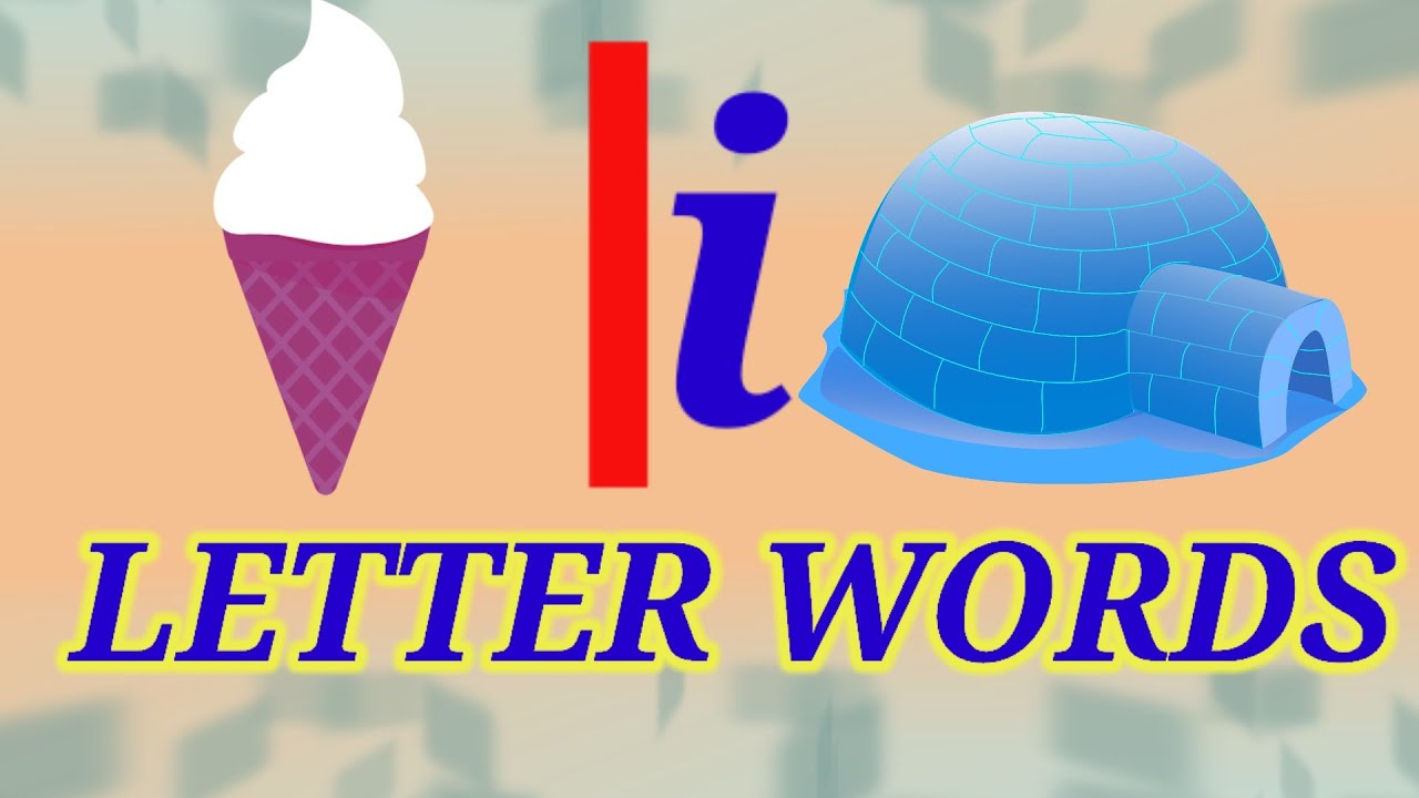 I letter words with pictures for kids||Best preschoollearningvideos ...