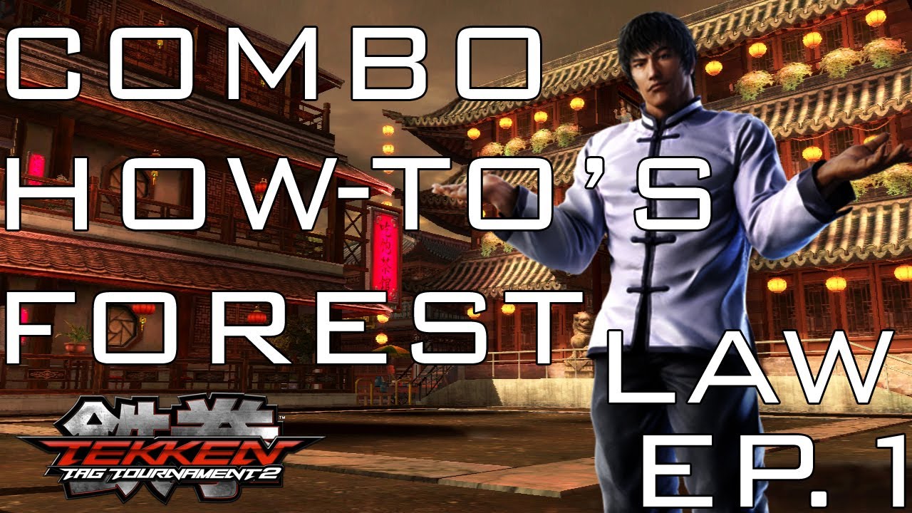 TTT2: Combo How-to's Forest Law EP.1 - YouTube