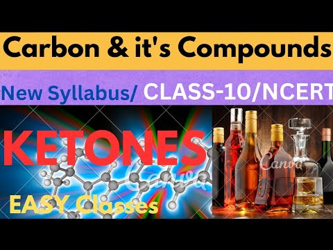 ketone#Carbon & it's compounds#Class-10 (NCERT)#New Syllabus#Easy ...