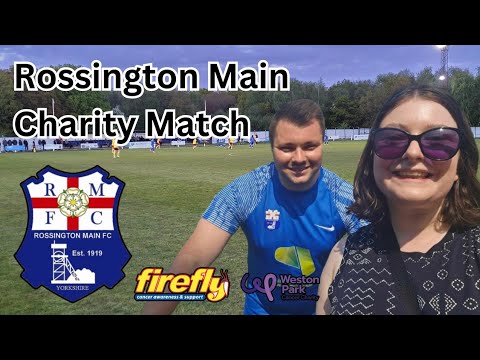 ROSSINGTON MAIN CHARITY MATCH! For Firefly & Weston Park Cancer Charity ...