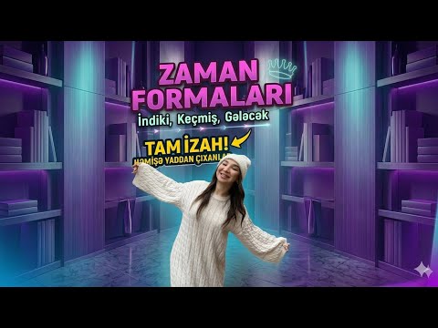 Zamanlar qısa təkrar | Tense Forms | Günel Qacar