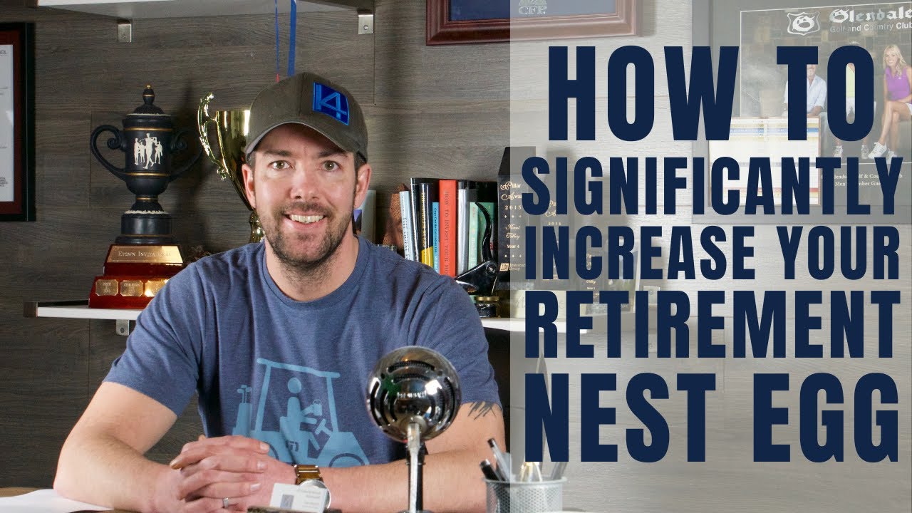 How to Easily Increase Your Retirement Nest Egg - YouTube