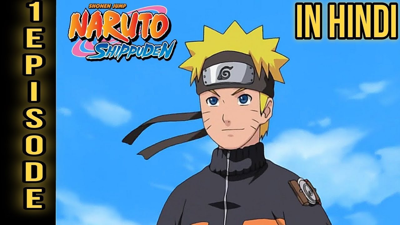 Naruto Shippuden Hindi Dubbed Season 1 Episode 1 part 1 - YouTube