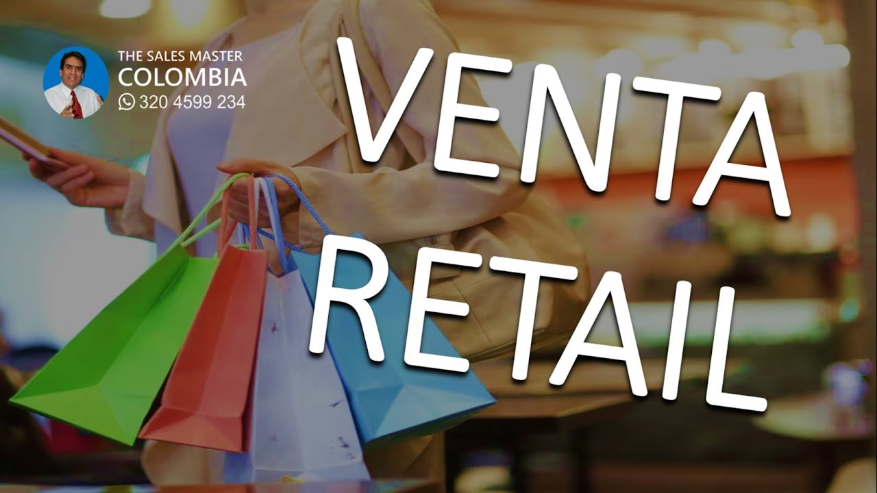PYMES CURSOS DE VENTAS RETAIL MINORISTAS EN COLOMBIA - YouTube