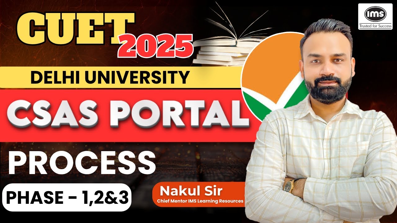 DU CSAS 2025 Process : Phase 1,2,3 | CUET UG 2025 Latest Update | IMS ...