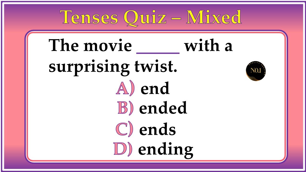 Tenses Quiz - Mixed Exercise | Verbs Quiz - 30 Questions | All 12 ...