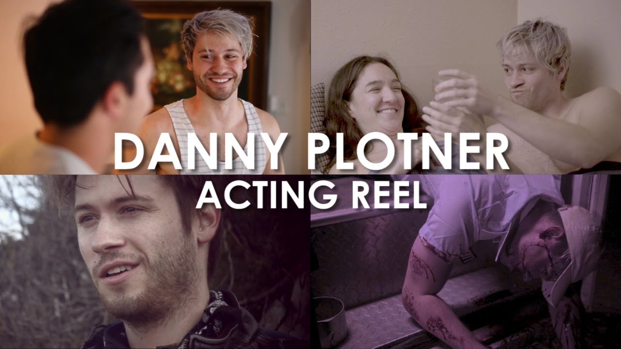 Danny Plotner Acting Reel - YouTube
