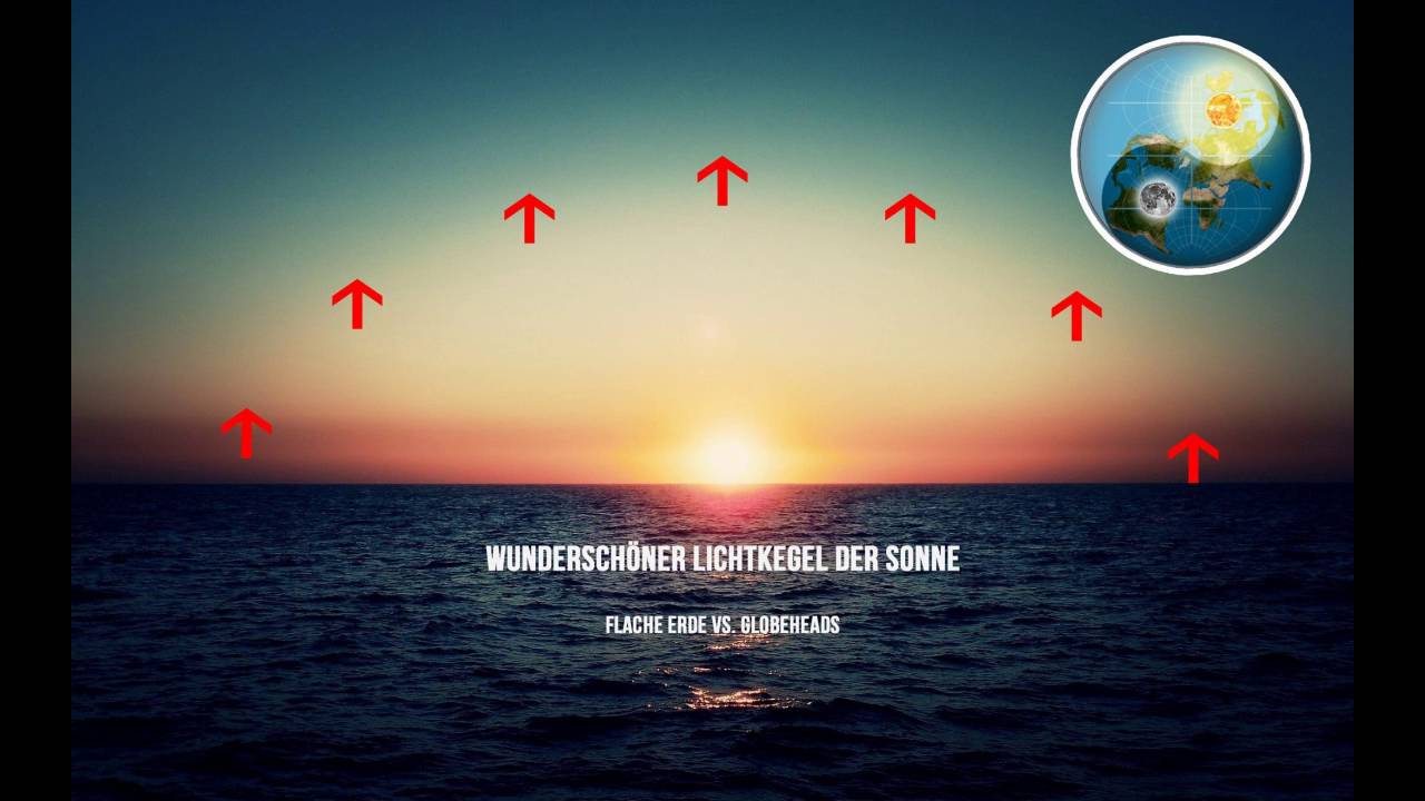 Die Sonne und die flache Erde ! Die Erde ist flach ! - YouTube