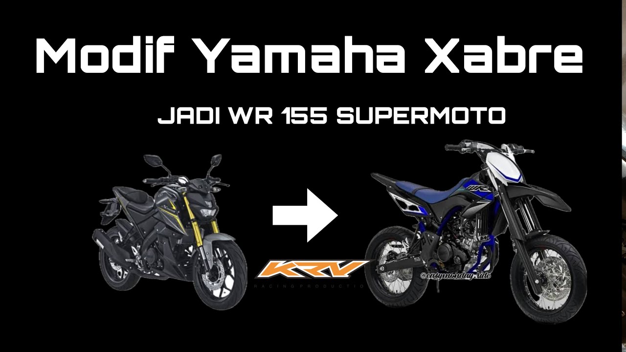 Yamaha Xabre Modif WR 155 Supermoto - YouTube