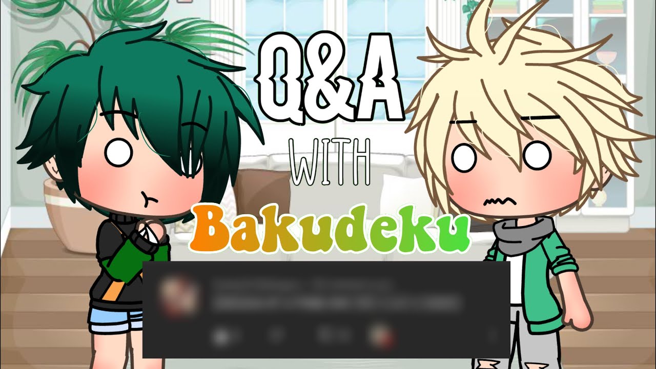 Q&A with BAKUDEKU BKDK Gacha Life MHA/BNHA Amelia Sky - YouTube