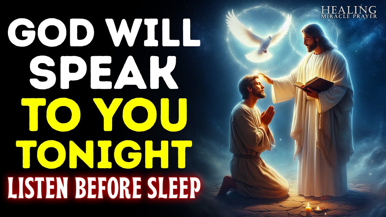 GOD WILL VISIT YOU TONIGHT! Powerful Night Prayer for Peaceful Sleep ...