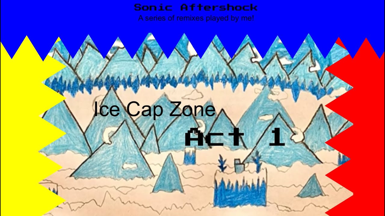 Ice Cap Zone act 1 remix (Sonic Aftershock) - YouTube
