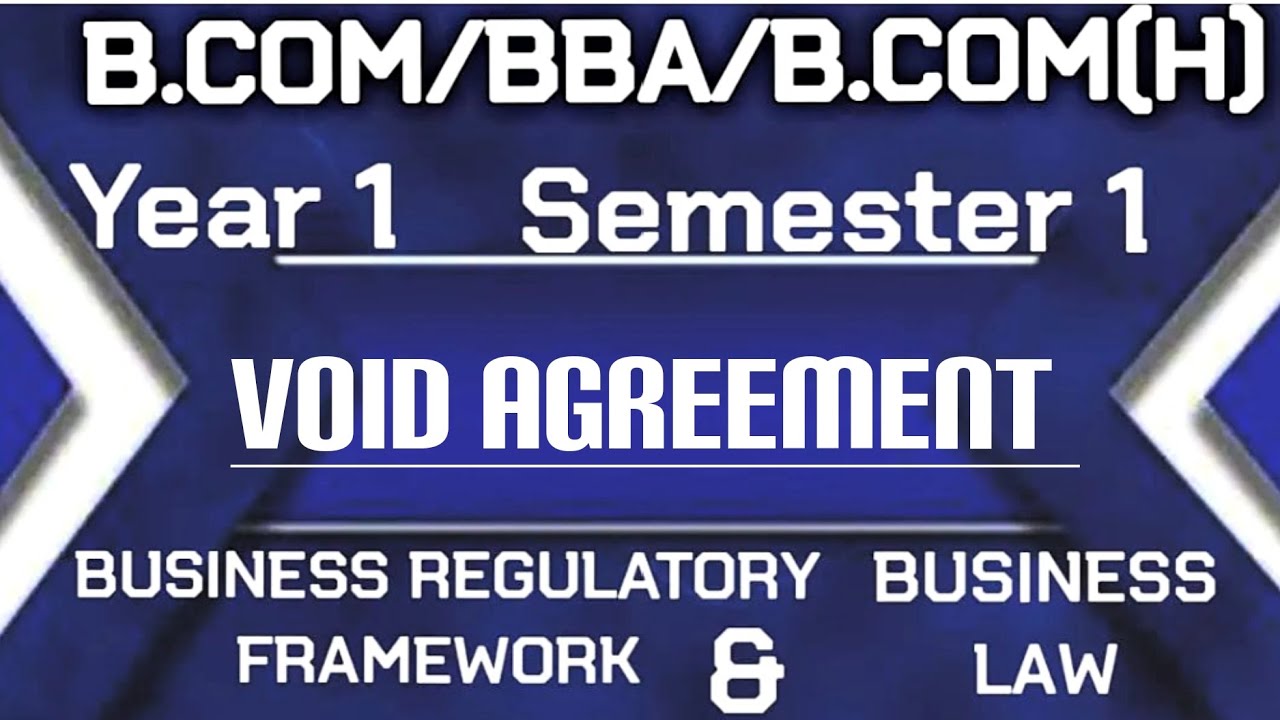 Void agreement|chapter 7| Business law& Business Regulatory framework ...