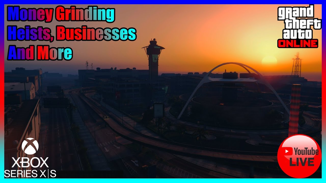 GTA Online Money Grinding Heists, Businesses & More (Xbox Series X|S ...