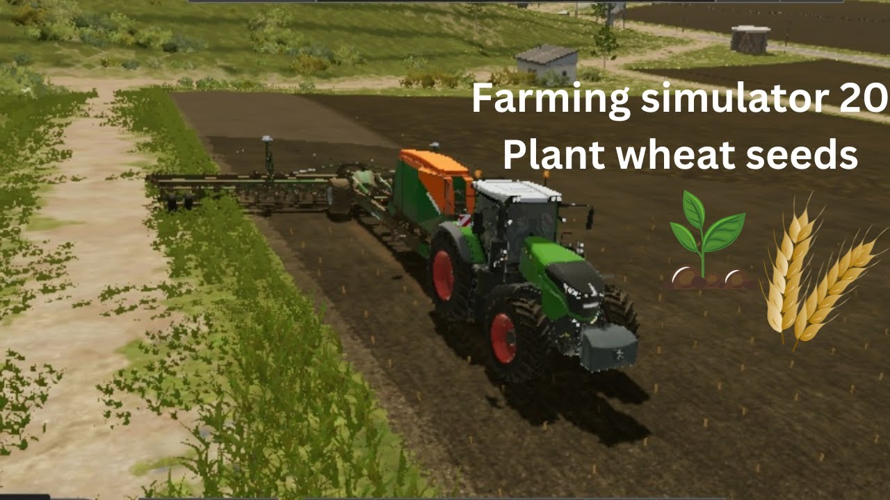 Farming simulator 20 Plant Wheat Seeds - YouTube